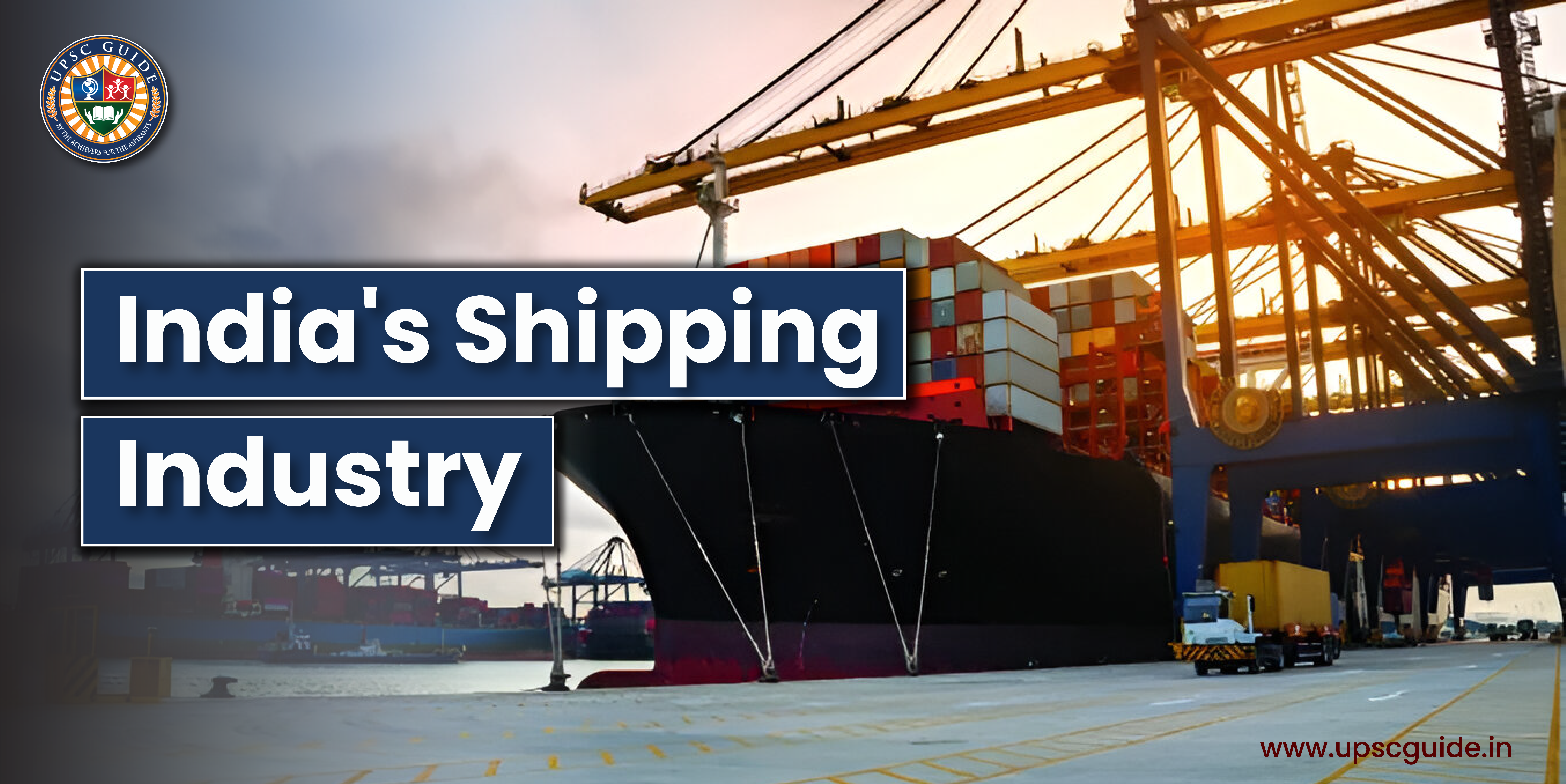 India's Shipping Industry: Challenges, Reforms, and the Road Ahead